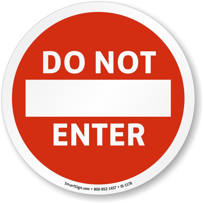 Do Not Enter Symbol Sign SKU IS 1178 MySafetySign