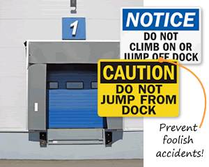 Loading Dock Signs - MySafetySign.com