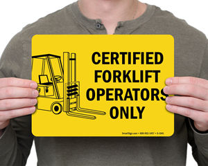 Certified Forklift Operator Signs - MySafetySign.com