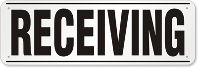 Receiving Sign, SKU: S-9282 - MySafetySign.com