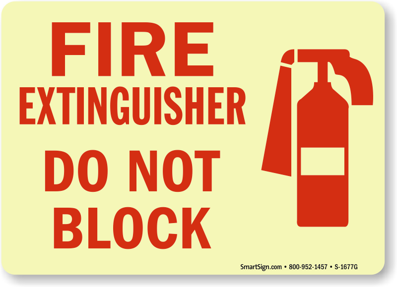 Do Not Block Fire Extinguisher Signs | Extinguisher Keep Clear