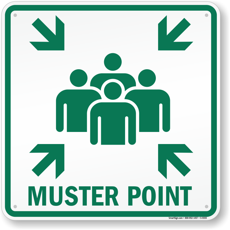 Muster Point Signs - Emergency Muster Area Signs | Made In USA