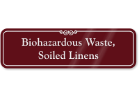 Biohazardous Waste Soiled Linens Decorative Sign