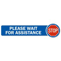 Stop Please Wait For Assistance SlipSafe Floor Sign, SKU: SF-0886