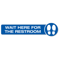 Wait Here For The Restroom SlipSafe Floor Sign, SKU: SF-0895