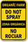 No Spraying Signs | Do Not Spray Signs | No Spray Zone Signs