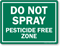 No Spraying Signs | Do Not Spray Signs | No Spray Zone Signs